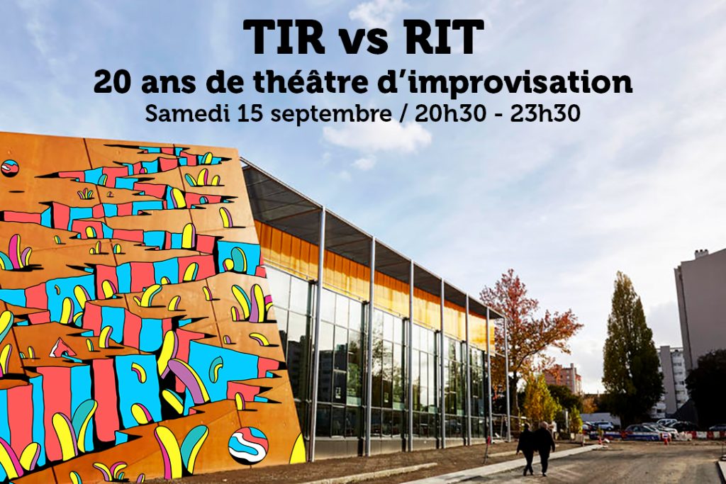 TIR vs RIT - 20 ans de théâtre d'improvisation - I'M FROM RENNES